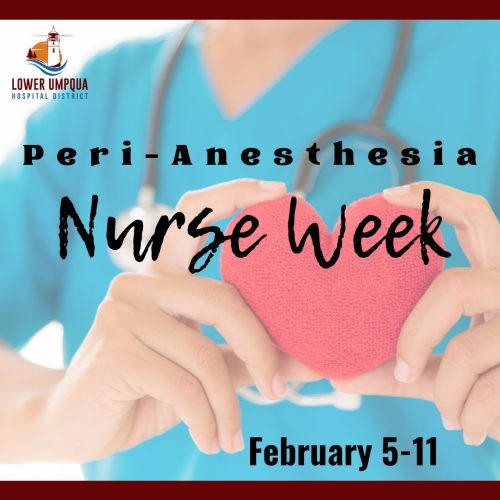 Peri-Anesthesia Nurse Week 2024 • Lower Umpqua Hospital