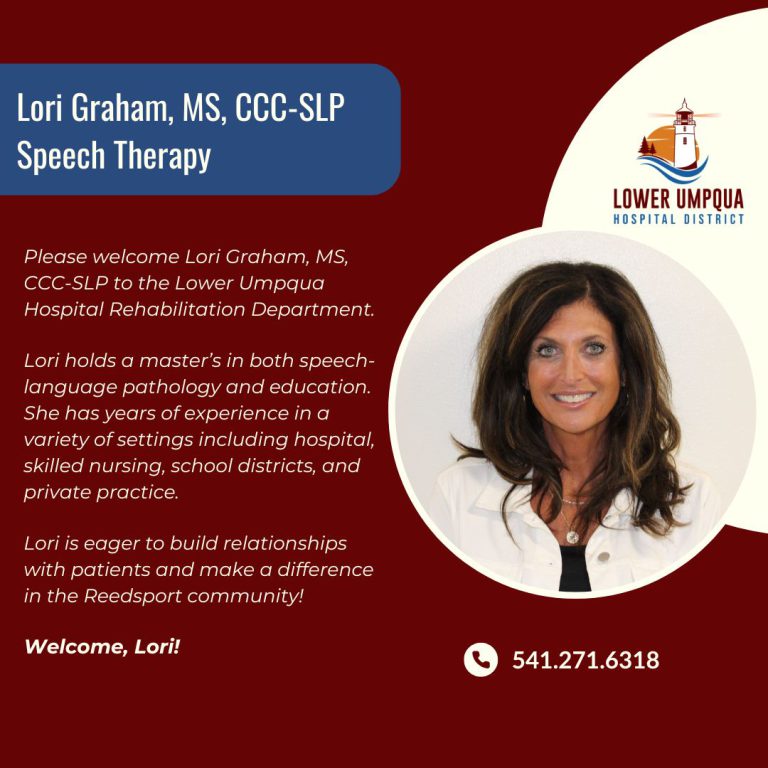 Welcome Lori Graham, MS, CCC-SLP • Lower Umpqua Hospital