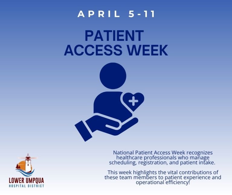 Celebrating Patient Access Week! • Lower Umpqua Hospital